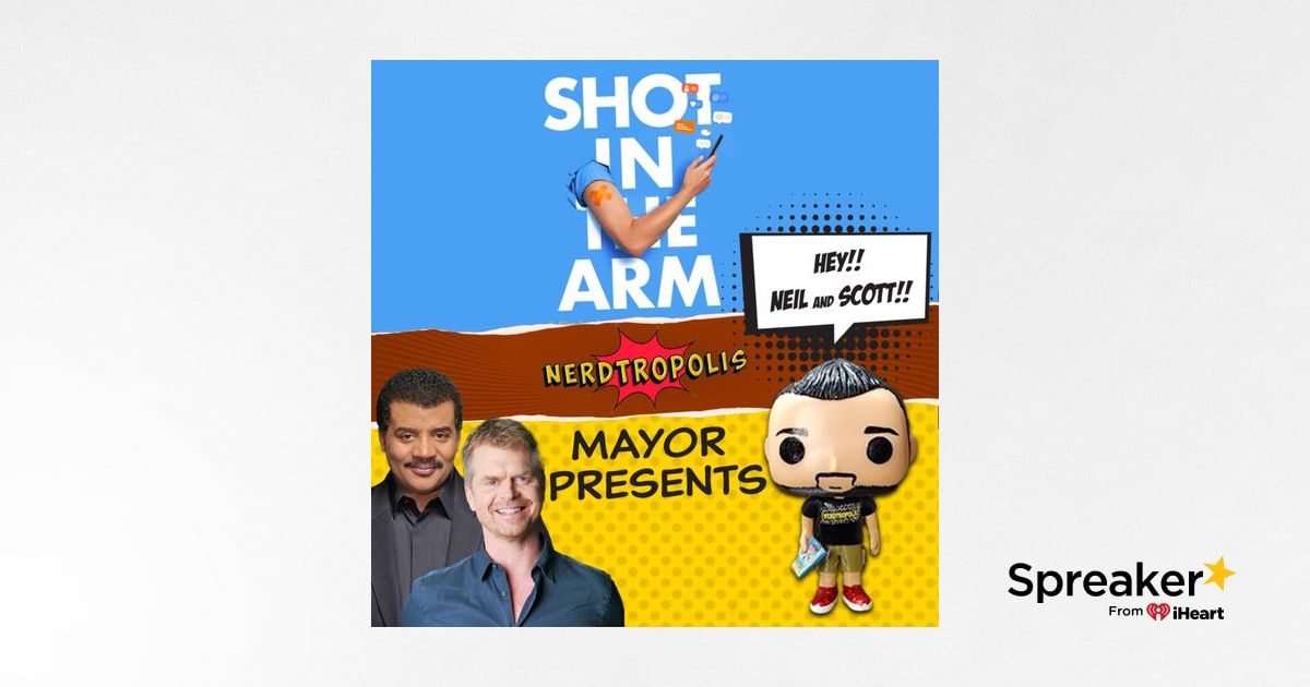 NEIL DEGRASSE TYSON & SCOTT HAMILTON: Shot In The Arm