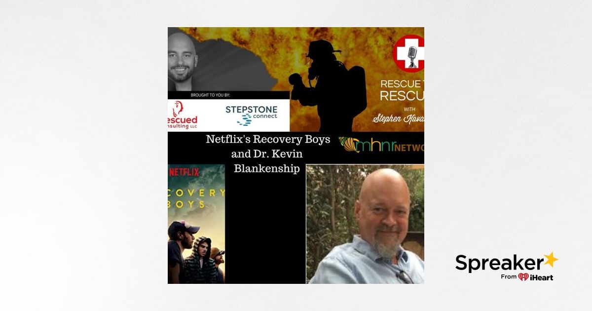 Netflix's Recovery Boys and the founder of Jacob's Ladder, Dr. Kevin ...