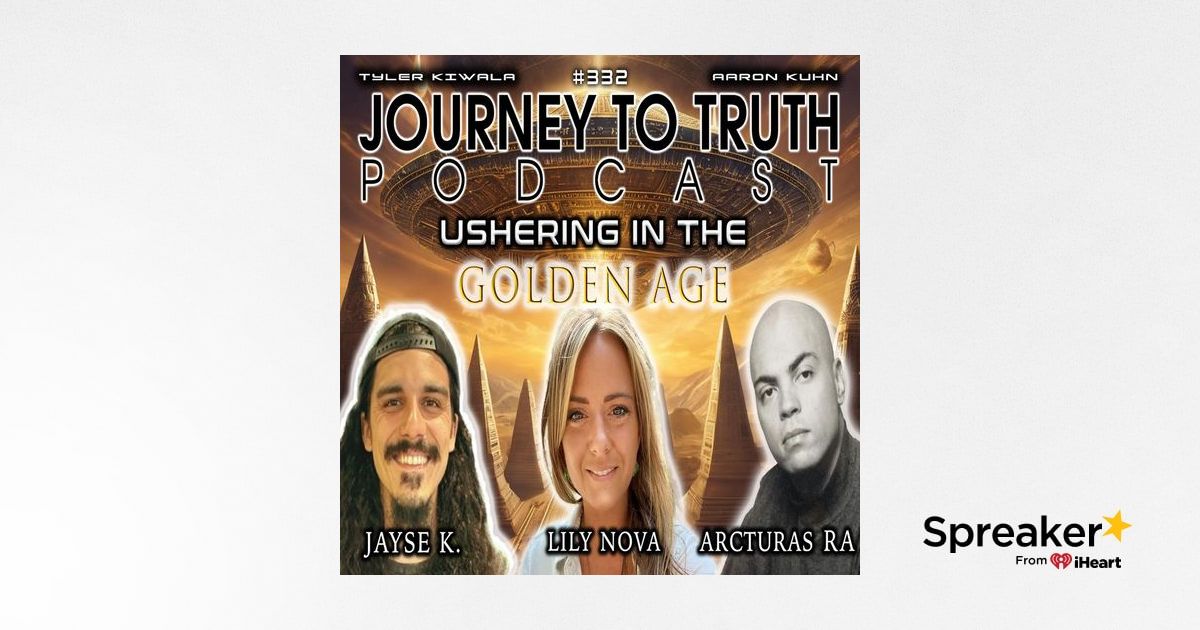 EP 332 | USHERING IN THE GOLDEN AGE w/Lily Nova - Arcturus Ra & Jayse K