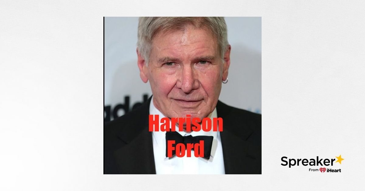 Harrison Ford: Shingles, Sustainability, and Storming Off The View