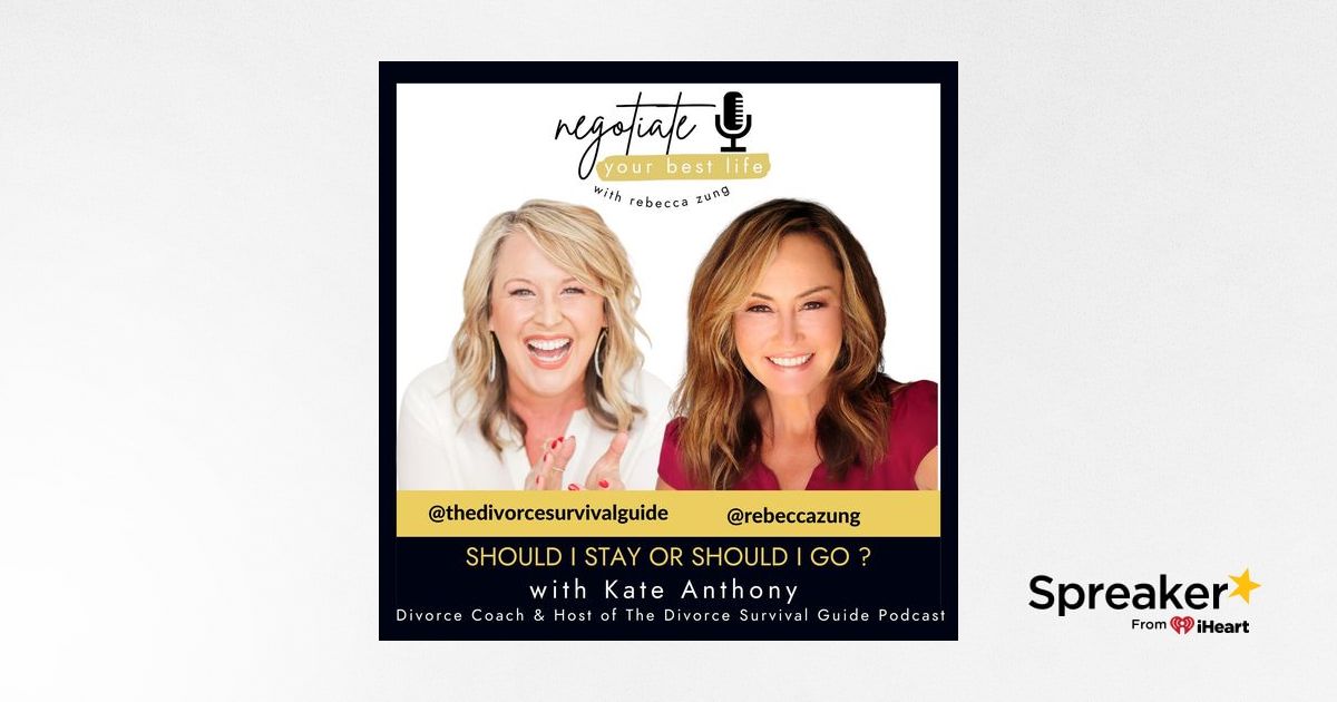 Should I Stay or Should I go? with Kate Anthony and Rebecca Zung on ...