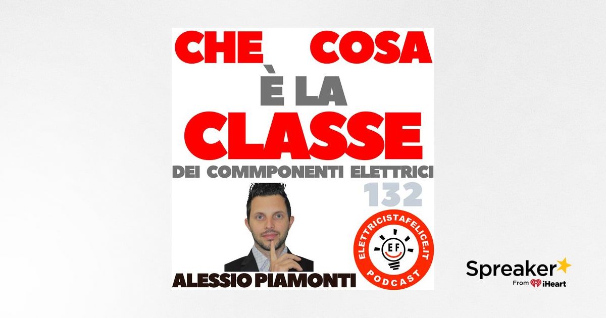132 Che cosa è la Classe dei Componenti Elettrici?