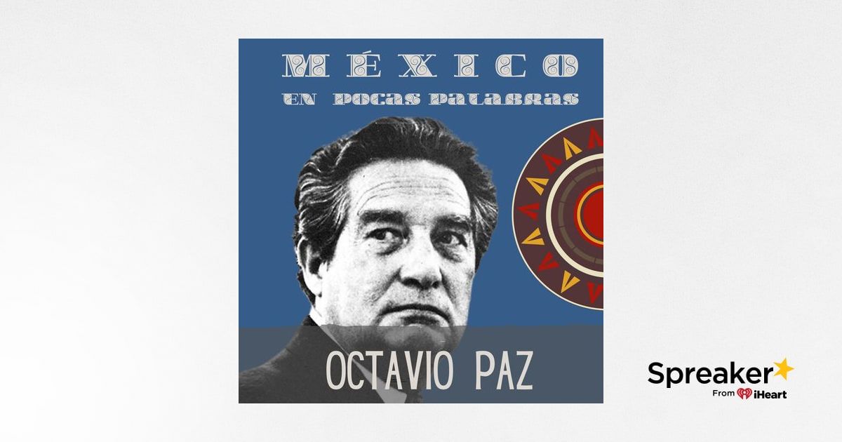 Octavio Paz Biografía corta