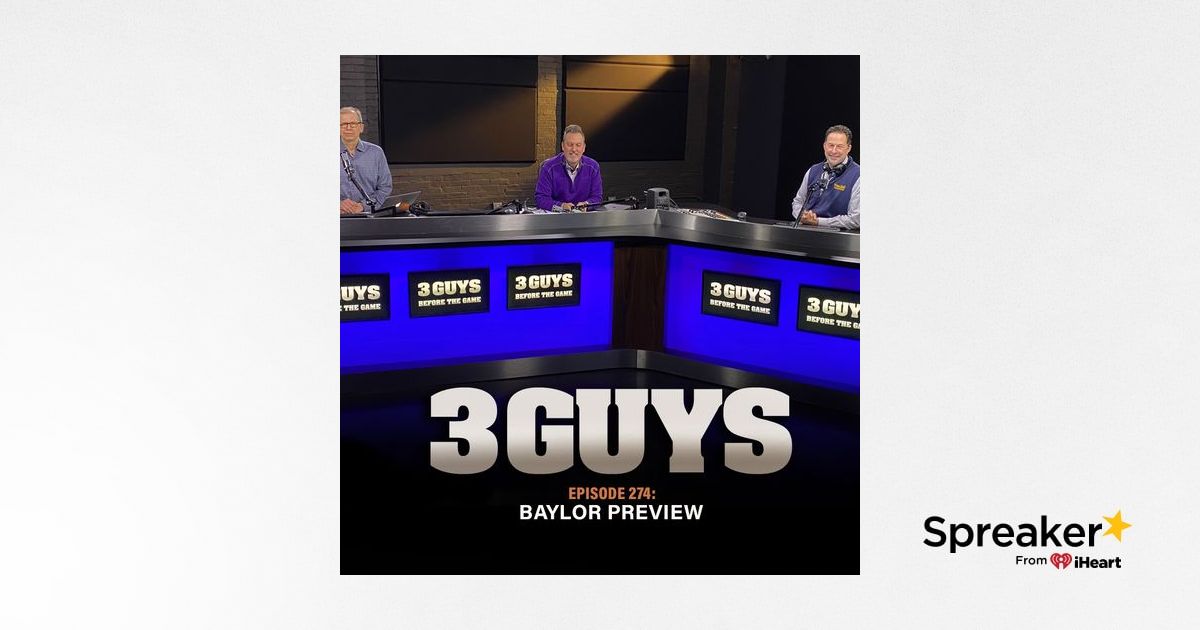 Baylor Preview with Tony Caridi, Hoppy Kercheval and Brad Howe