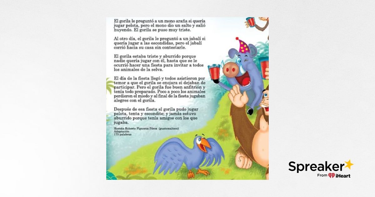 El Gorila Quiere Tener Amigos