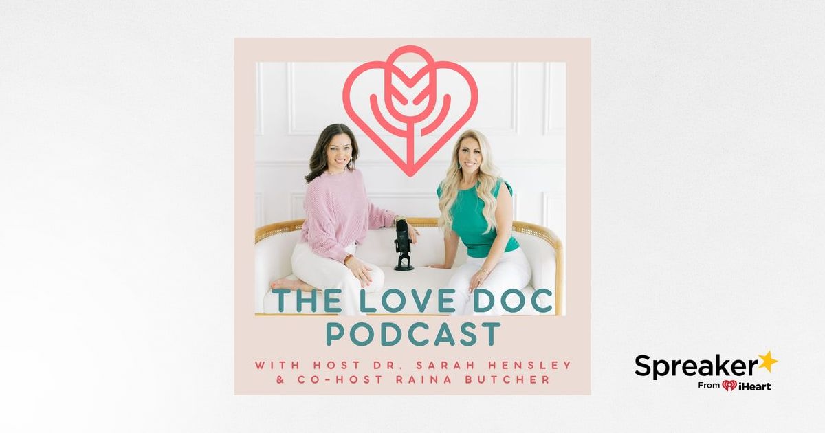 The Love Doc Podcast