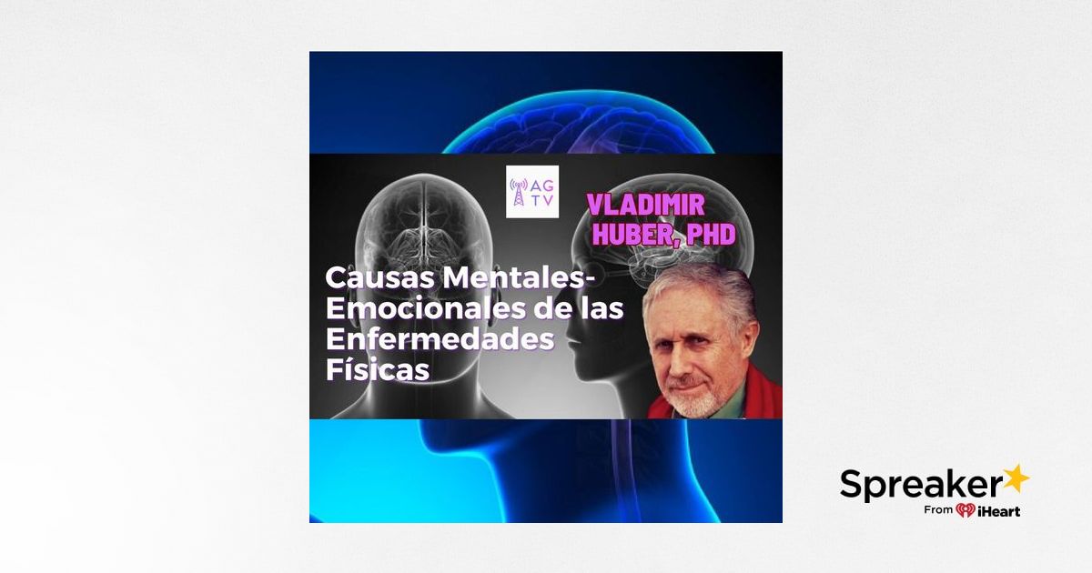 Causas mentales-emocionales, de las enfermedades físicas: Vladimir ...