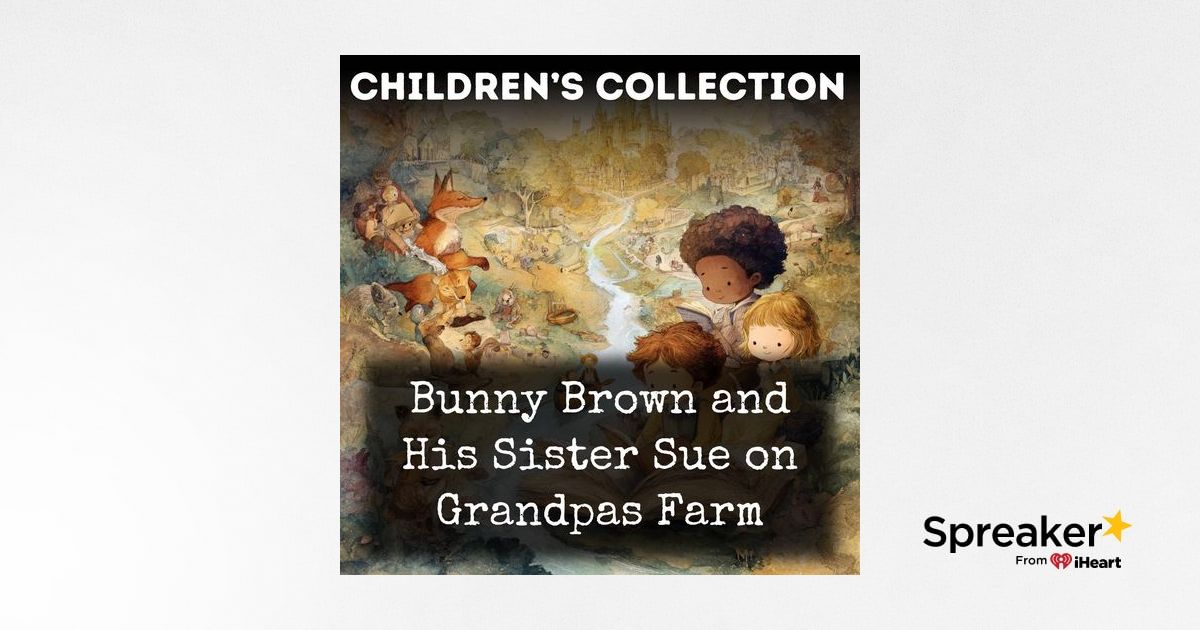 24 - Bunny Brown and His Sister Sue on Grandpas Farm by Laura Lee Hope