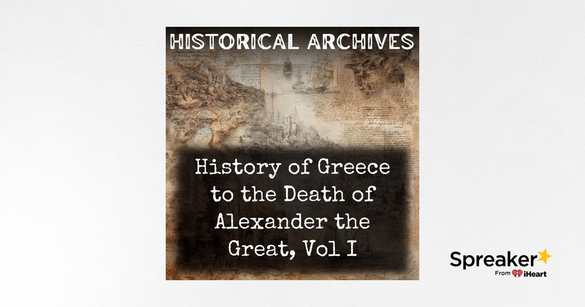 40 - History of Greece to the Death of Alexander the Great, Vol I by ...