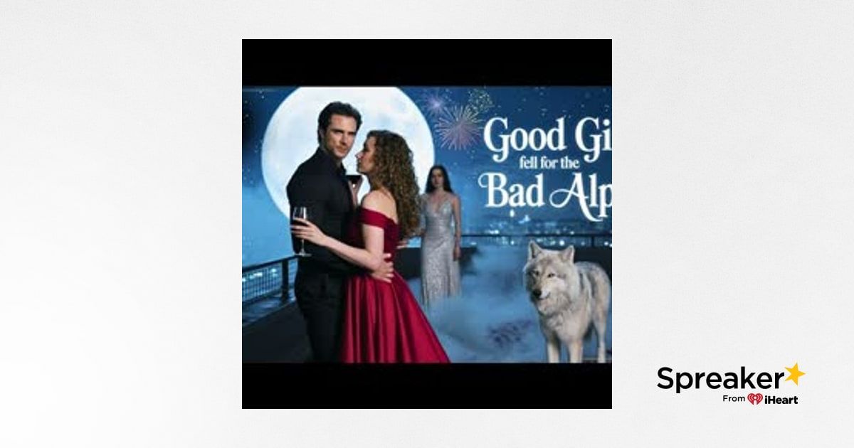 Good girl fell for the bad alpha wolf shifter romance