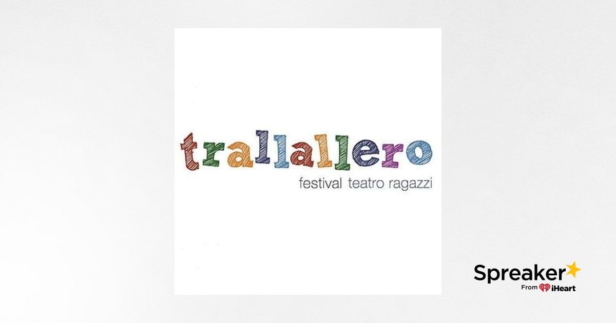 27/08/2024 - "trucchi e meraviglie del teatro ragazzi con il festival ...