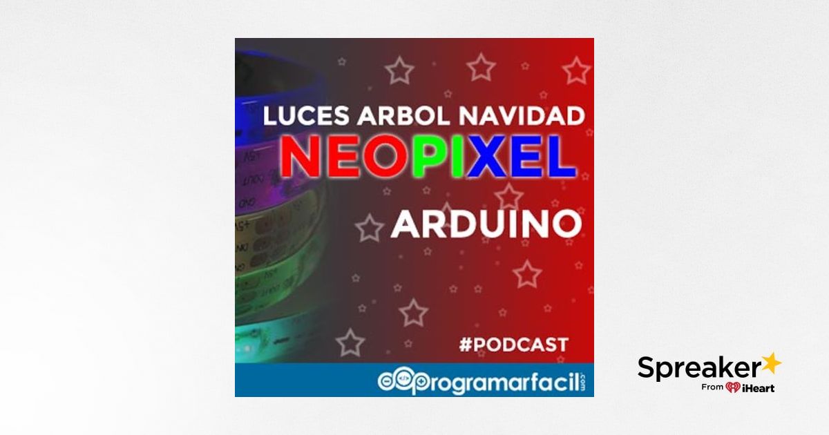 #102. Luces árbol de Navidad NeoPixel con Arduino, hazlo tu mismo