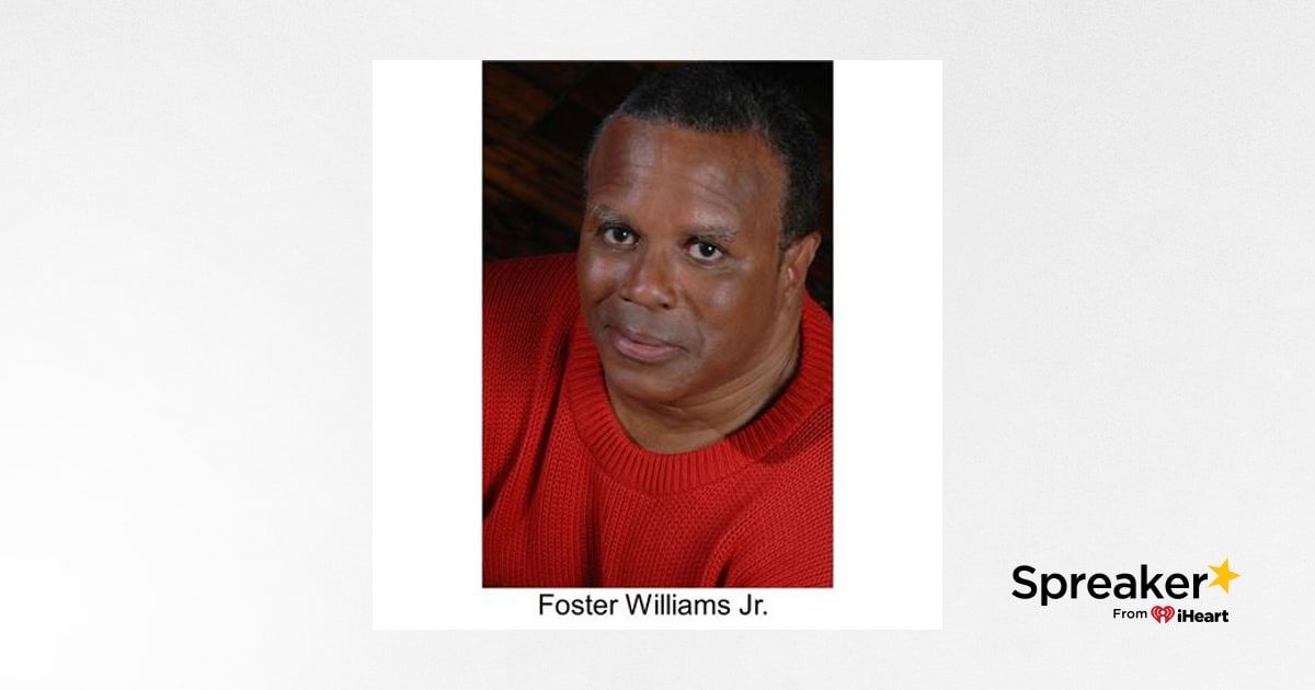 Man About Town with Donn Carl Harper with ACTOR FOSTER WILLIAMS JR.