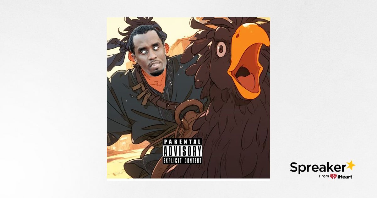 FireCast - Mike the headless chicken goes to a Diddy party - #105