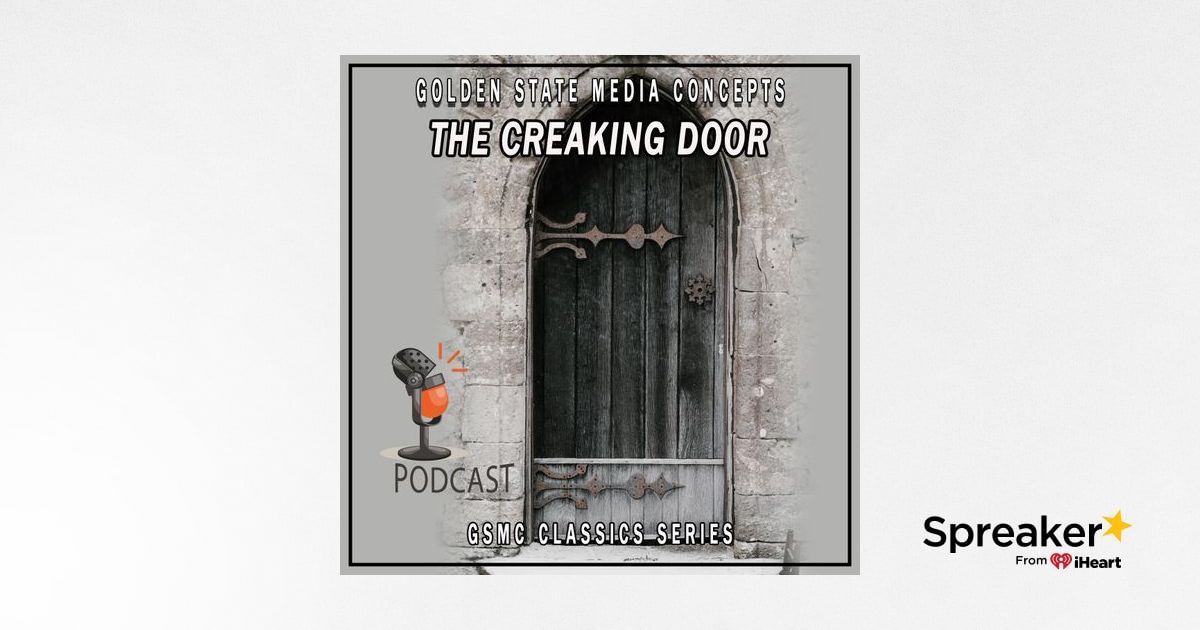 GSMC Classics: The Creaking Door