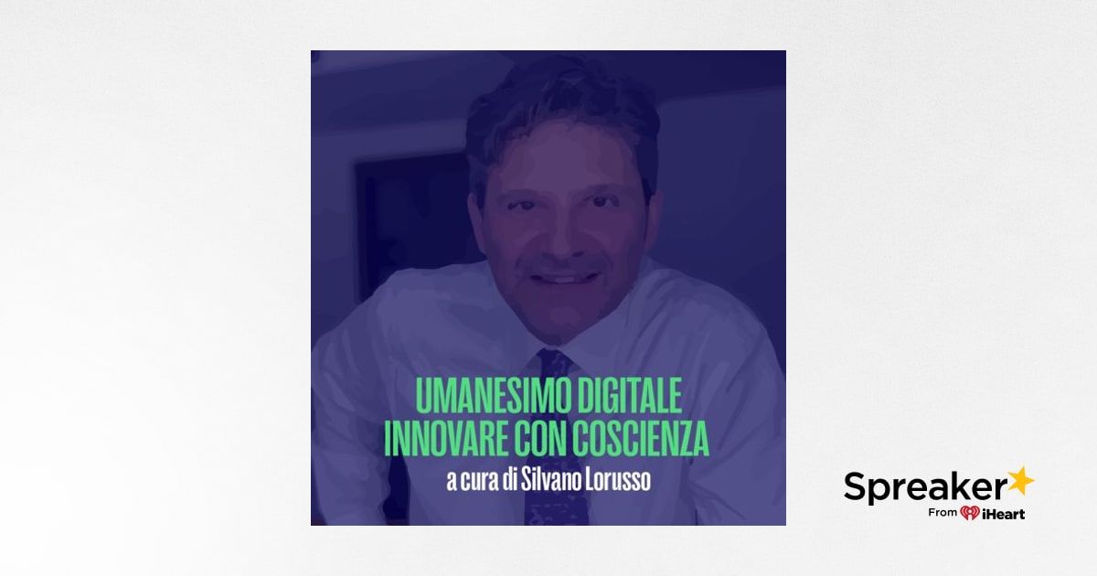 Umanesimo digitale innovare con coscienza a cura di Silvano Lorusso del ...