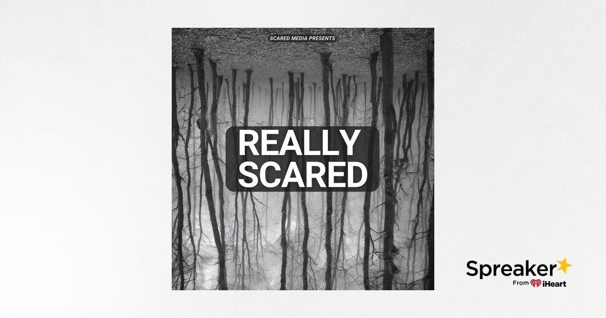 Really Scared: Scary Horror Stories