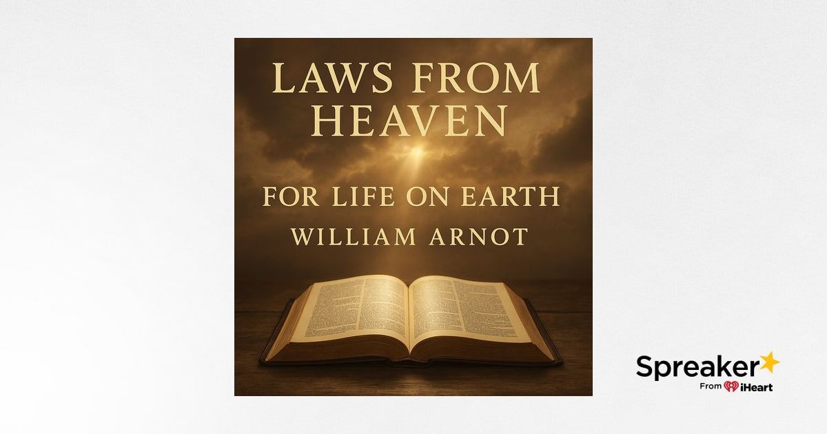 Laws from Heaven for Life on Earth – William Arnot’s Timeless Christian ...
