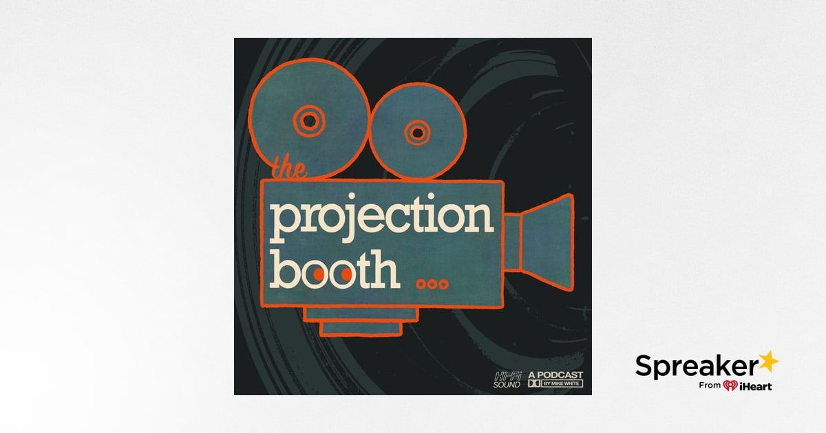 The Projection Booth Podcast