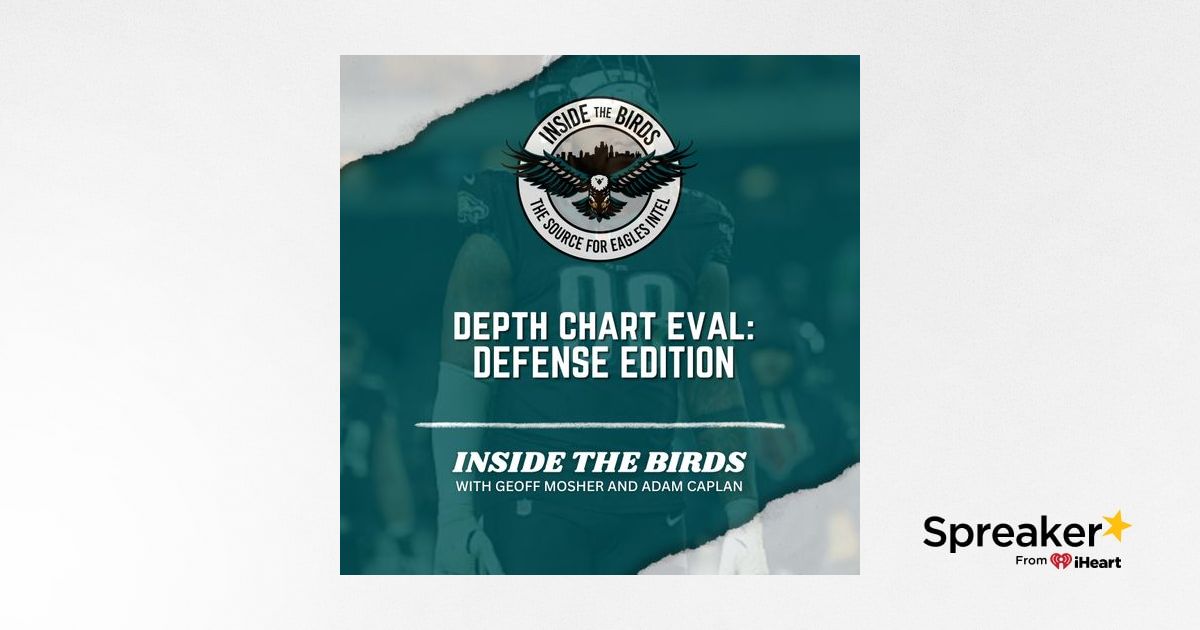 ITB: Going Inside Eagles Depth Chart On Defense After Busy Offseason ...