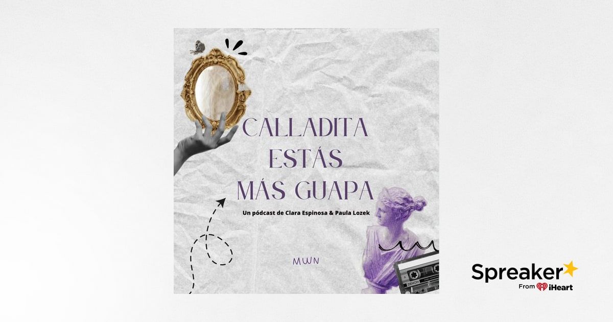 Calladita estás más guapa