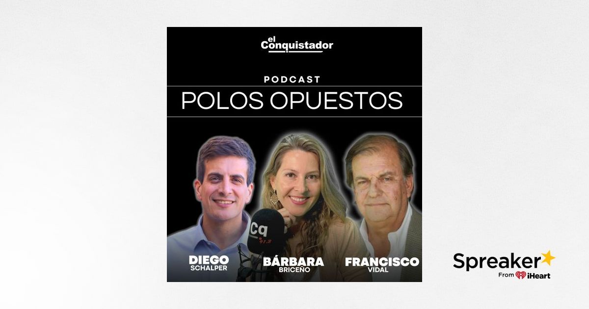 Polos Opuestos | Bárbara Briceño, Francisco Vidal y Diego Schalper | 15 ...