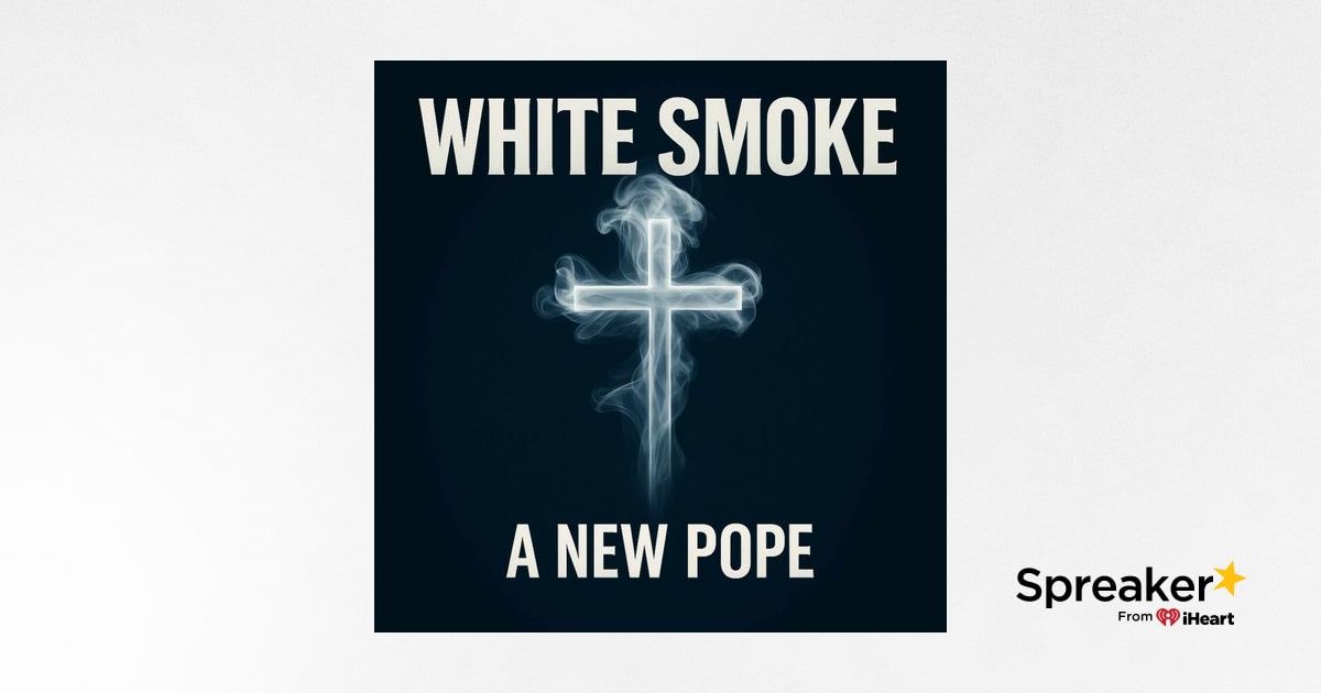 White Smoke - Pope Leo XIV the American Pope
