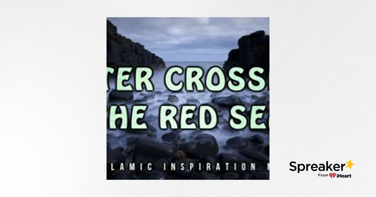 After Crossing The Red Sea [Musa AS & Bani Israil] Kalimullah Part 6