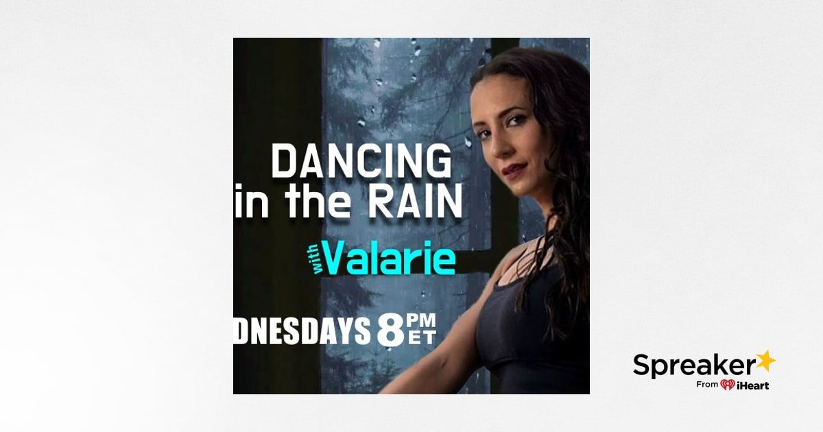 Dancing in the Rain - w/ guest Meridith Alexander
