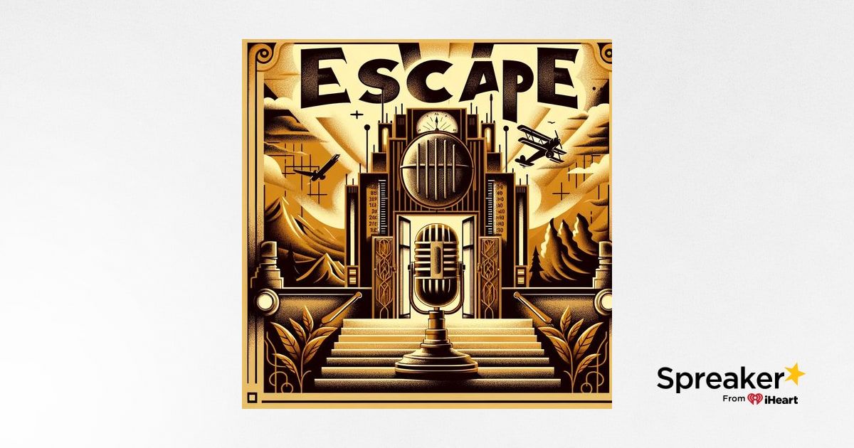 The Drums Of The For an episode of Escape - radio show OTR