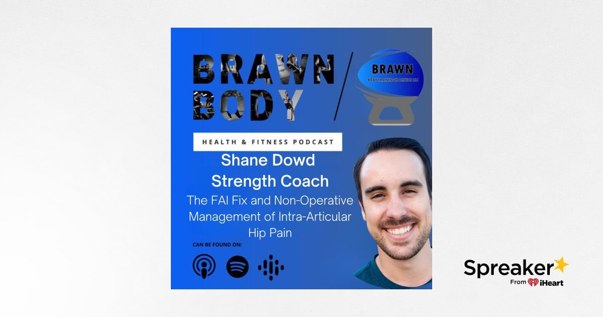 Shane Dowd: The FAI Fix and Non-Operative Management of Intra-Articular ...