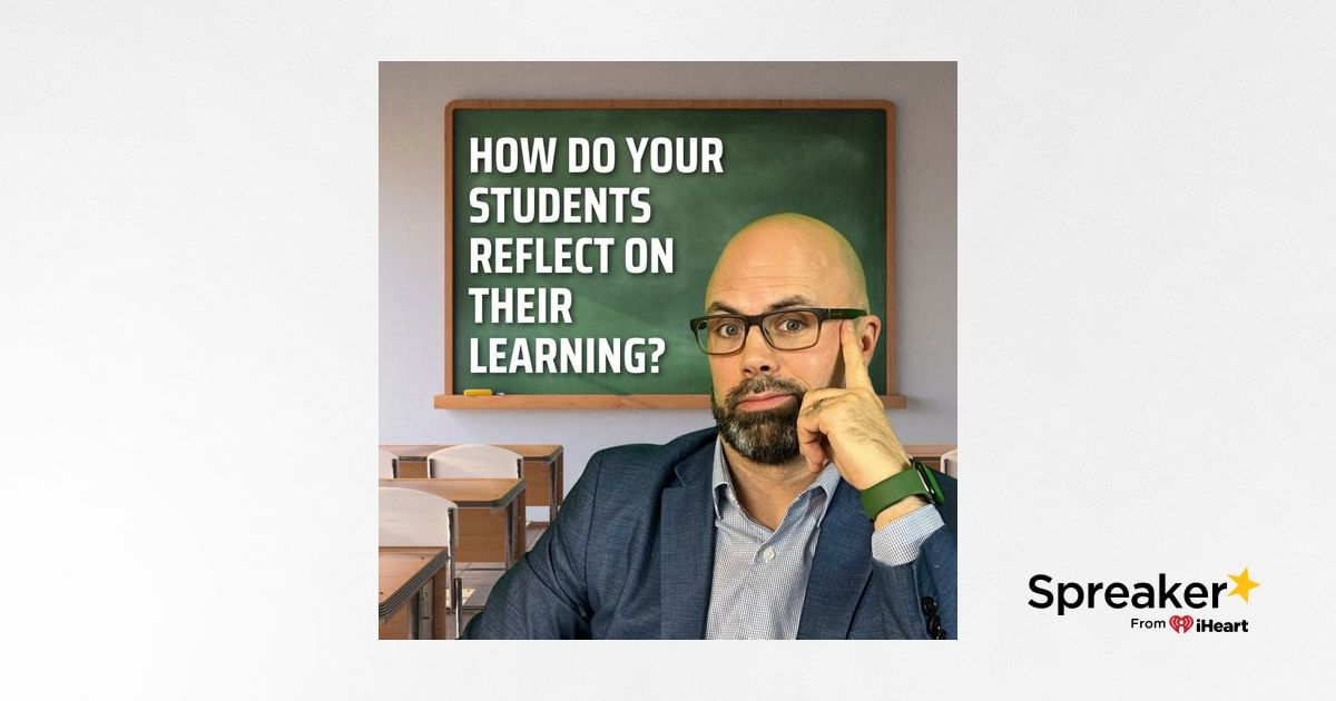 HOW Do Your Students REFLECT on Their LEARNING? Reviewing the Top Posts ...