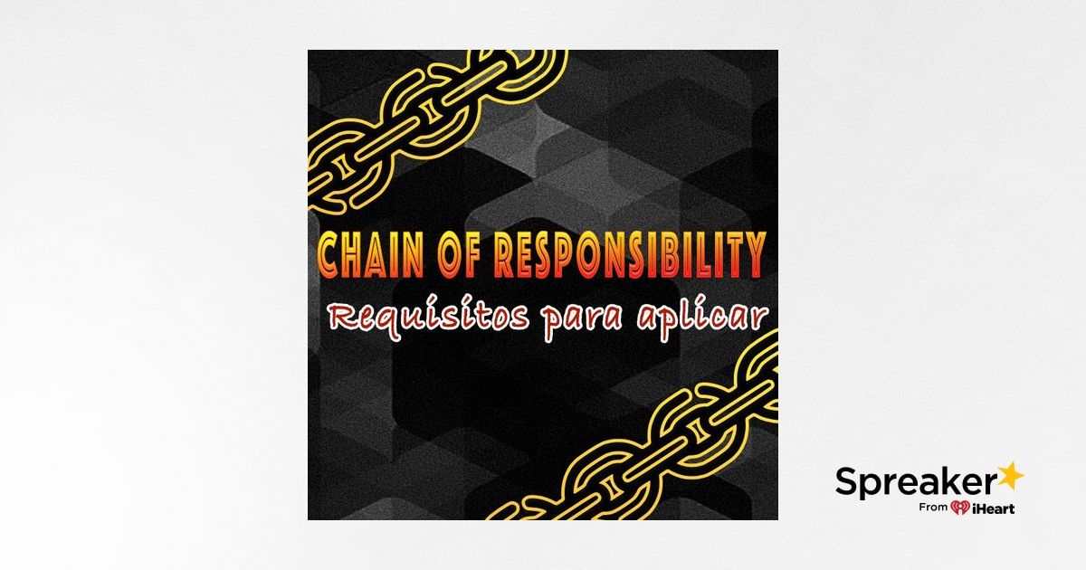 Chain of Responsibility | Quais requisitos considerar para o padrão?
