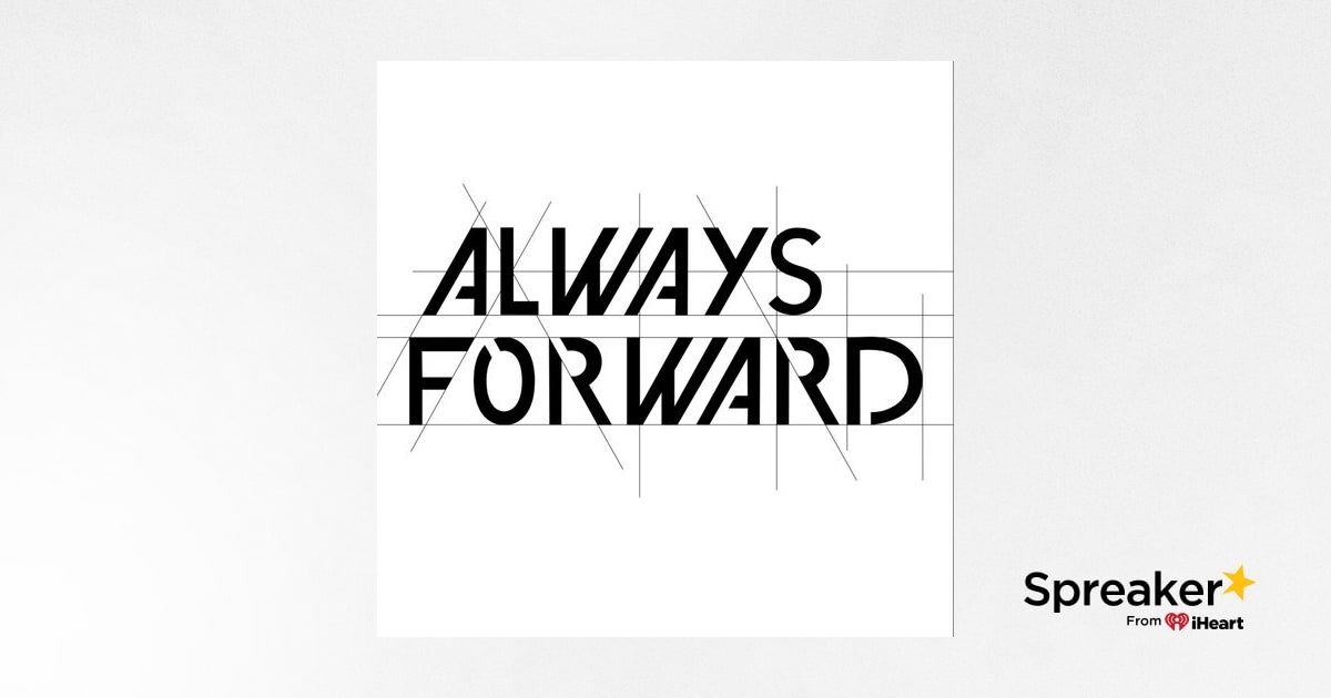 Always Forward