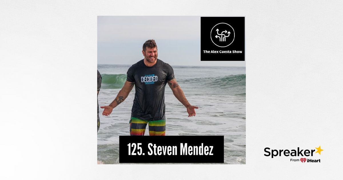 125. Steven Mendez, Pastor, Pilot, Pro Rugby Player and Father of Six
