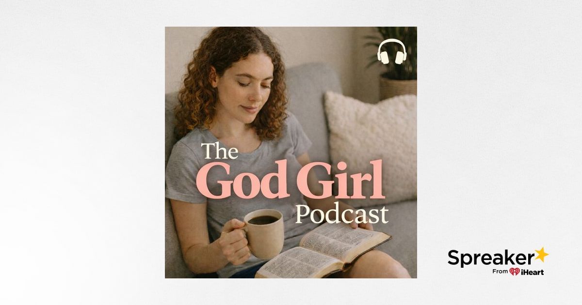 The God Girl Podcast