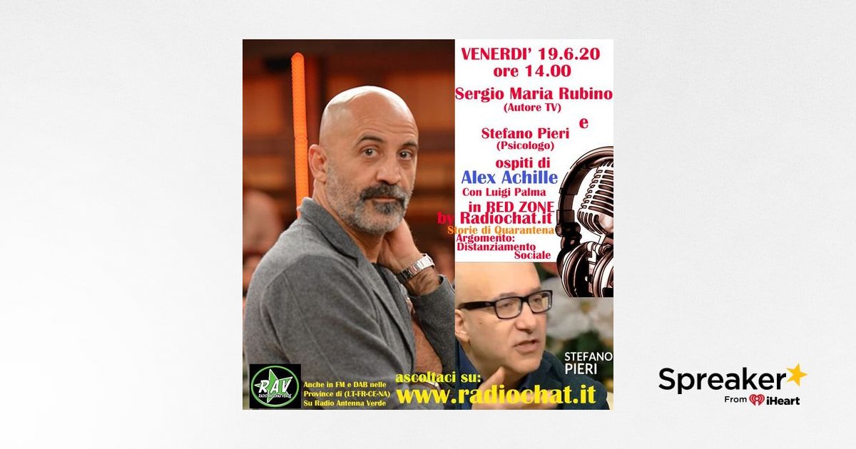 Sergio Maria Rubino e Stefano Pieri ospiti di Alex Achille in "RED ZONE" by Radiochat.it