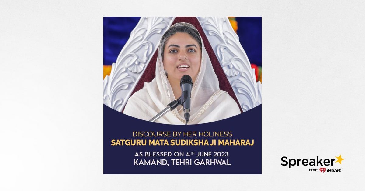 Kamand, UK: June 04, 2023 -Discourse by Satguru Mata Ji