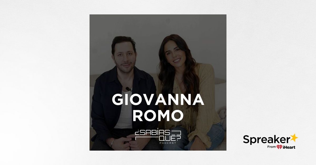 Giovanna Romo - Ep. 38 - La Actriz de Backdoor que Conquistó el Cine y ...