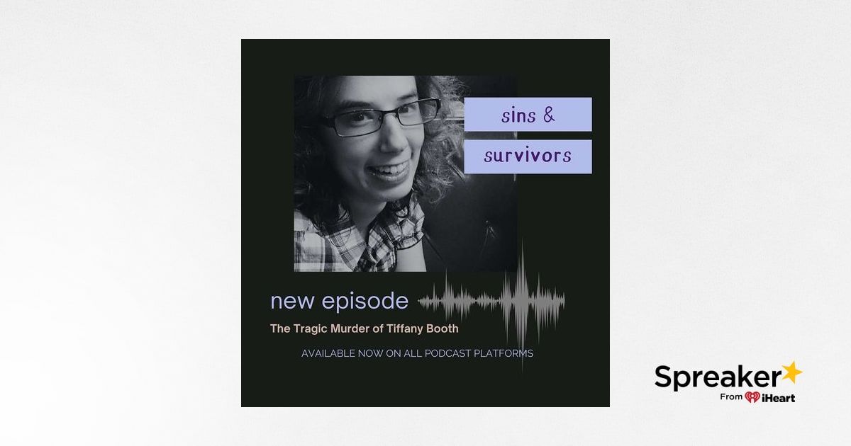 The Tragic Murder of Tiffany Booth