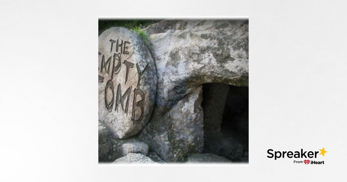 04/16/17 - "The Empty Tomb" - Tim Stutzman
