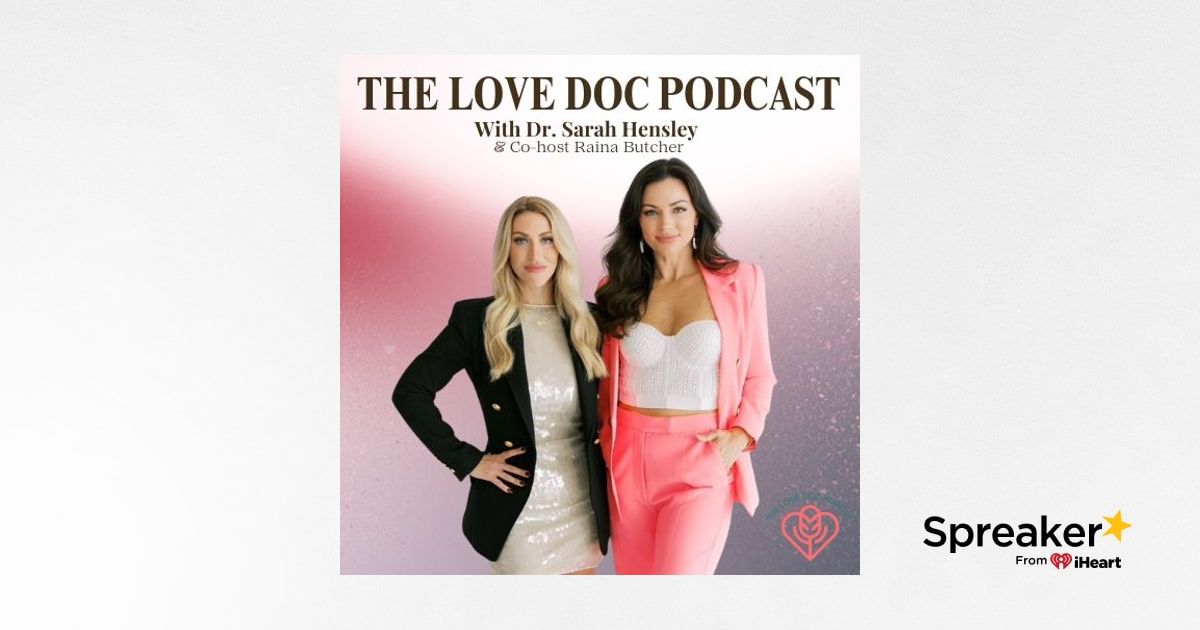 The Love Doc Podcast
