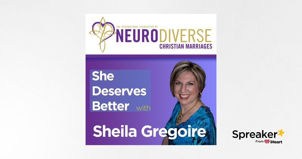 She Deserves Better with Sheila Gregoire