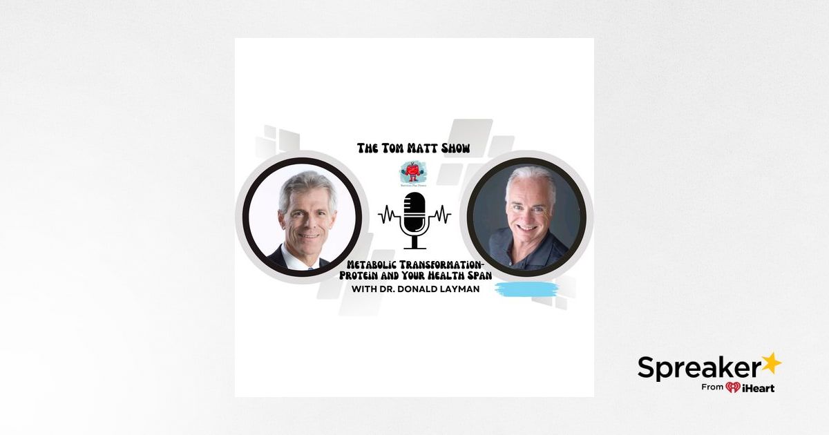 'THE' Preeminent Expert on Protein with Dr. Don Layman