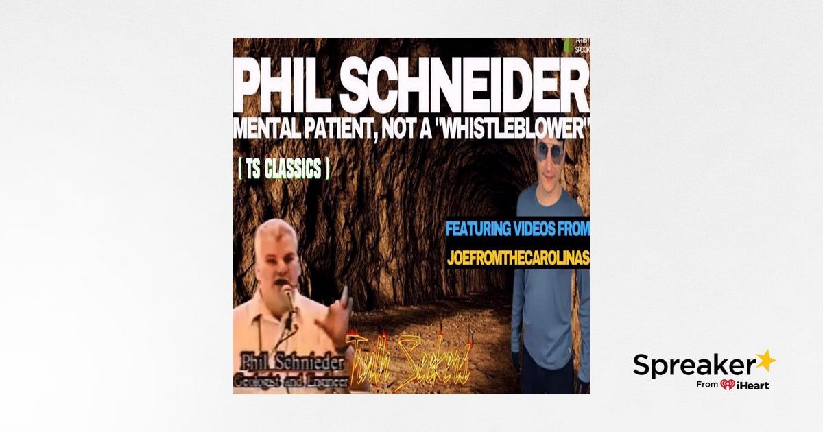 Philip Schneider, alien whistleblower? He was a mental patient. His whole story is fake!