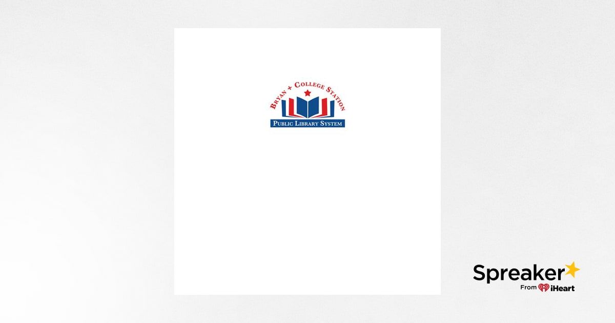 Bryan + College Station Public Library System Update on The Infomaniacs