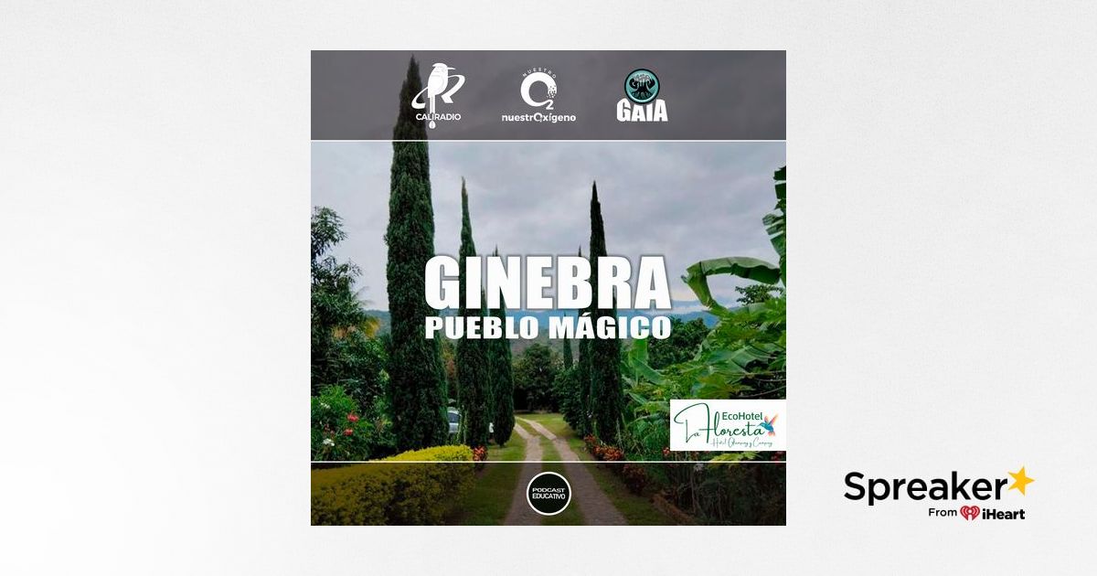 NUESTRO OXÍGENO Ginebra, pueblo mágico y EcoHotel La Floresta - Raúl Nieto