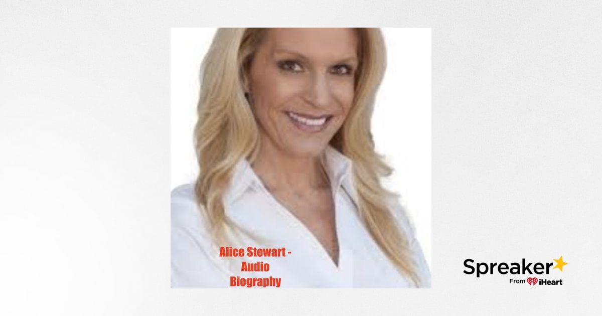 Alice Stewart - Audio Biography