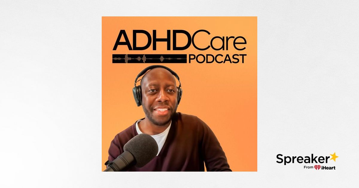 Episode 85 - International ADHD Conference 2025 Kansas City (Behind the ...