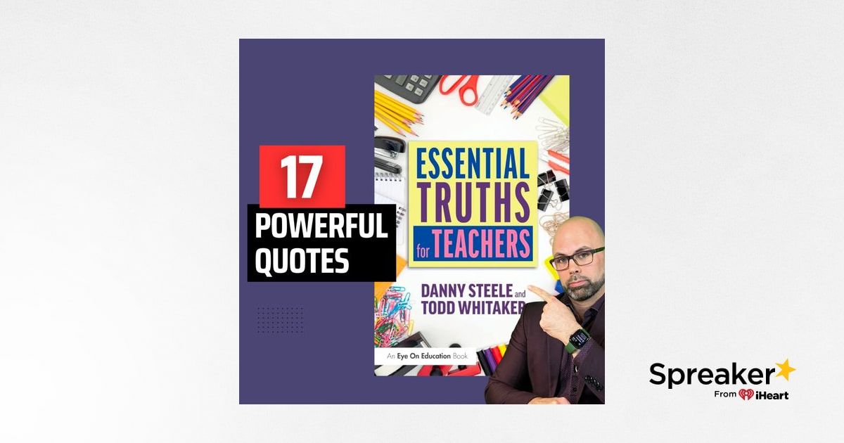 17 Powerful Quotes from Essential Truths for Teachers